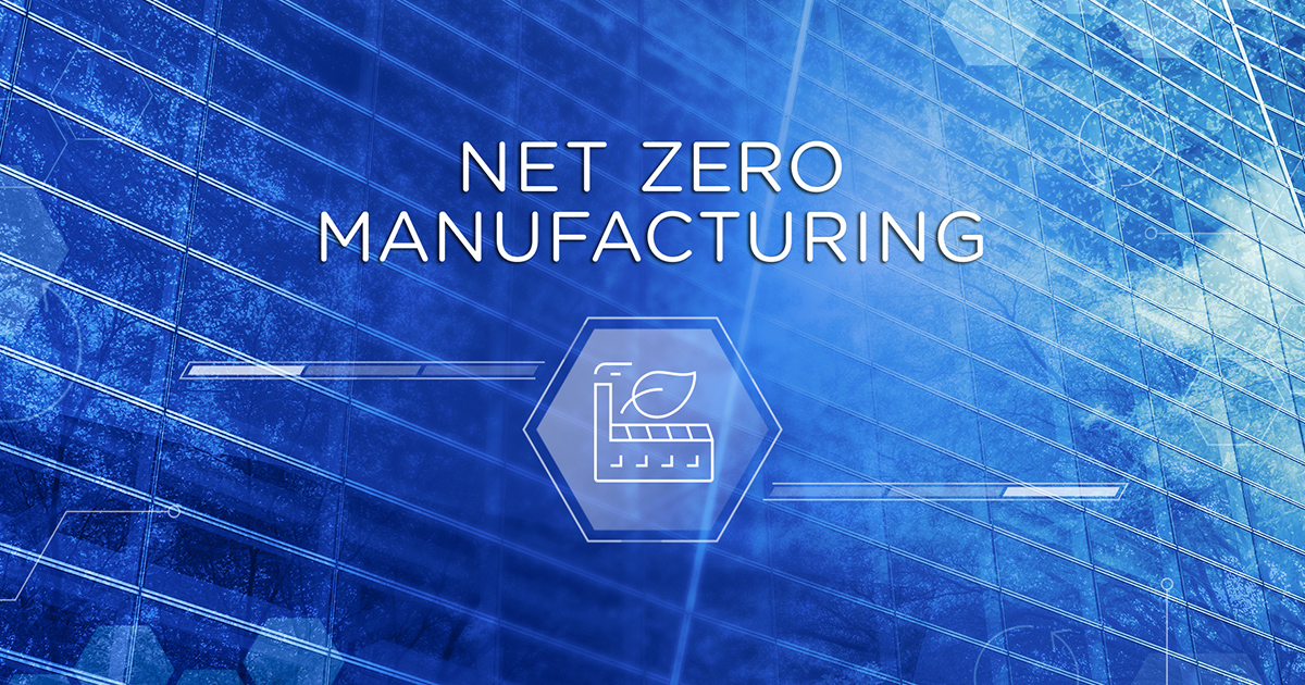 Net Zero Manufacturing