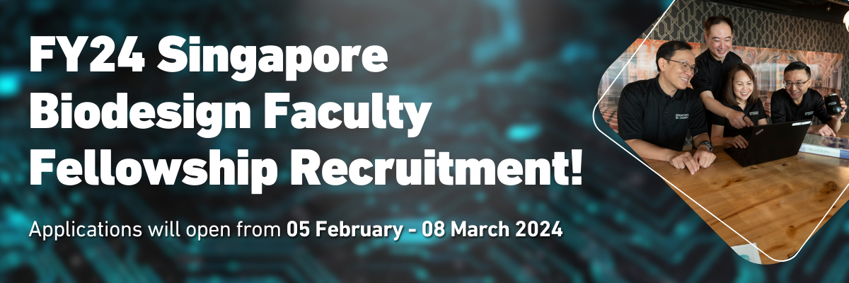 Singapore Biodesign Faculty Fellowship